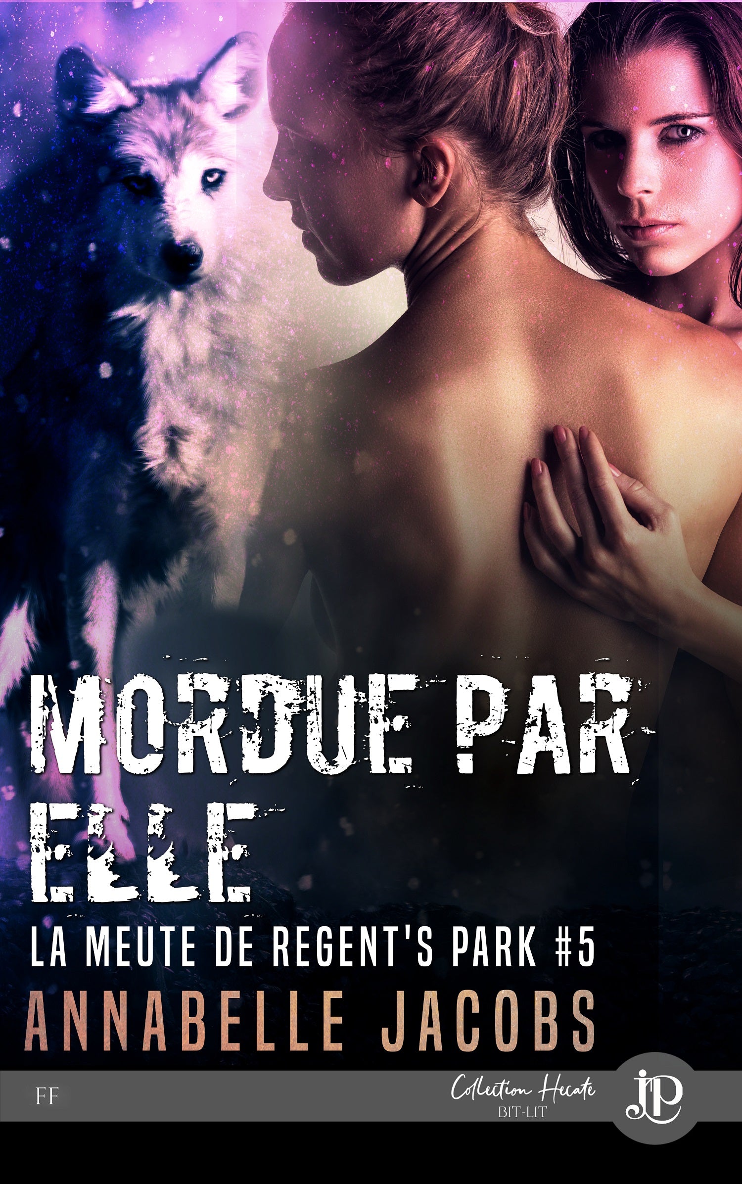 La Meute de Regent's Park #5 : Mordue par elle – Juno Publishing
