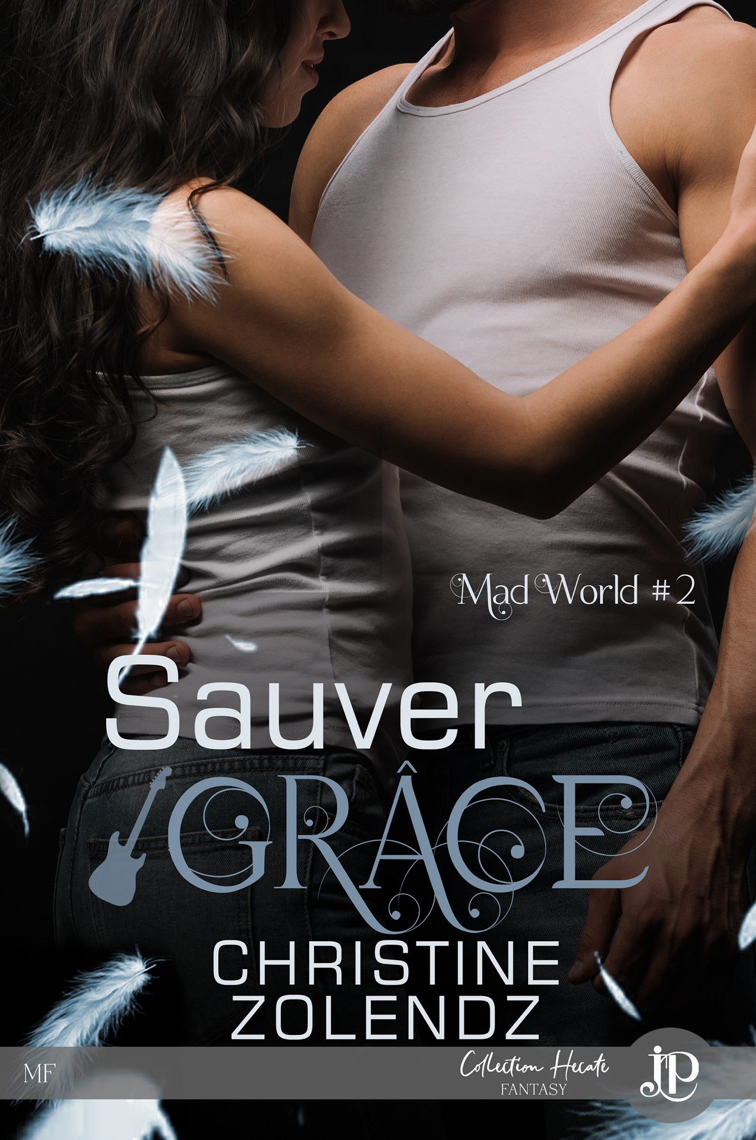 Mad World #2 : Sauver Grâce – Juno Publishing