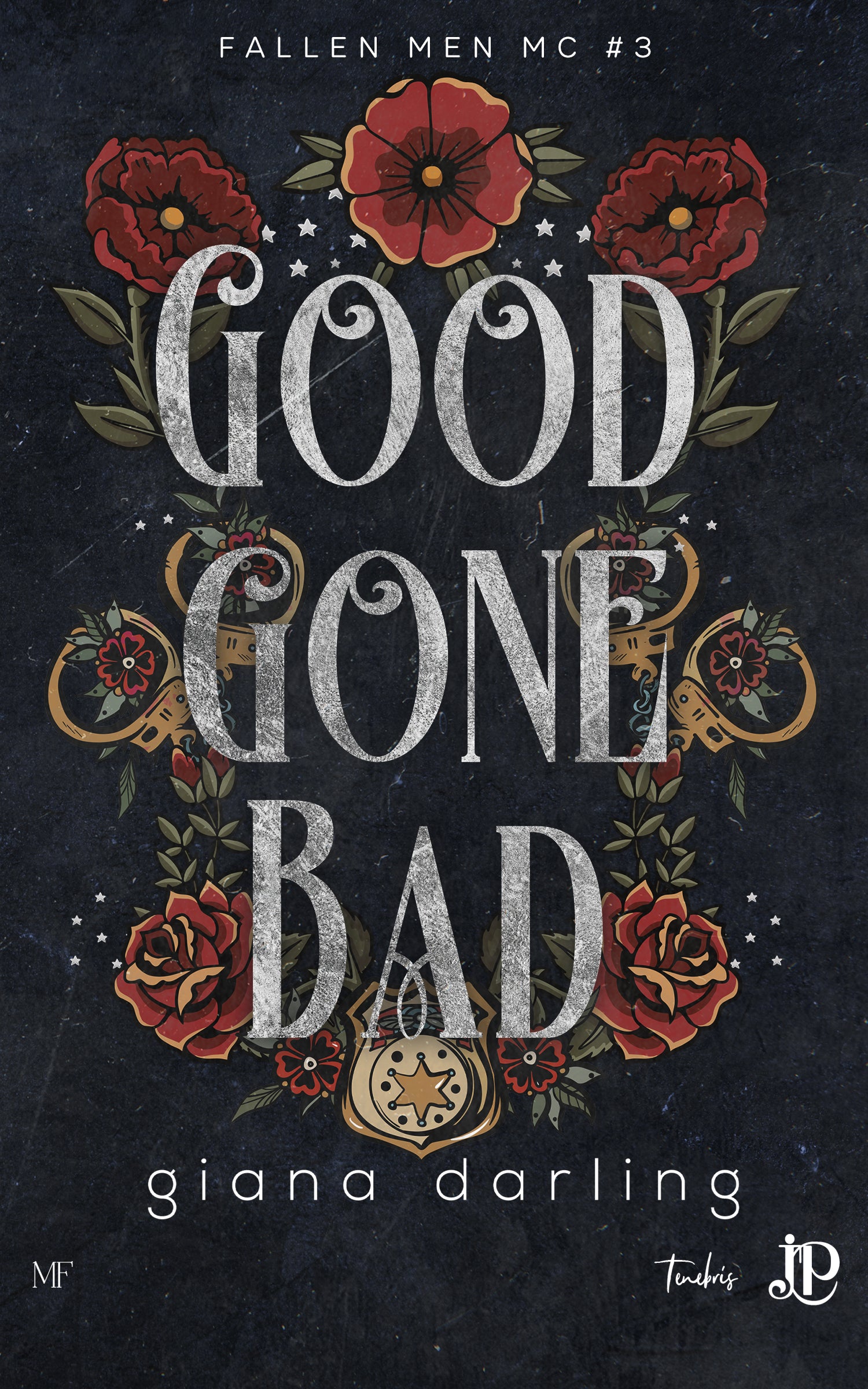 Fallen Men MC #3 : Good gone bad – Juno Publishing